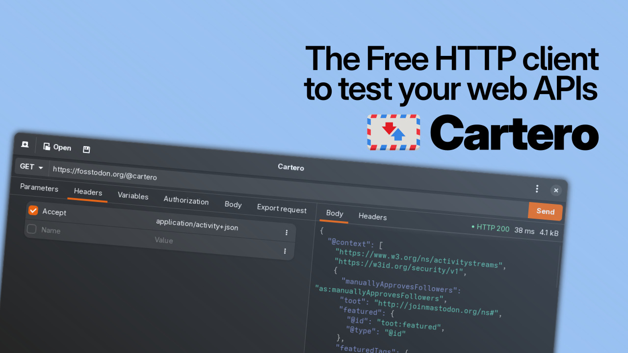 Cartero – Make HTTP requests and test APIs